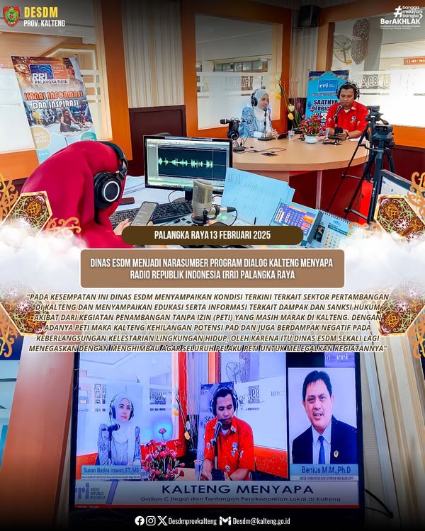 Dinas Energi dan Sumber Daya Mineral (ESDM) Kalimantan Tengah menjadi narasumber dalam program ...