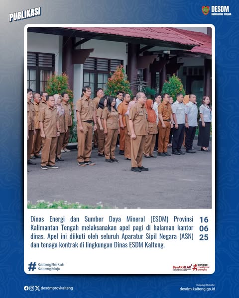 Dinas Energi dan Sumber Daya Mineral (ESDM) Provinsi Kalimantan Tengah melaksanakan apel pagi di ...